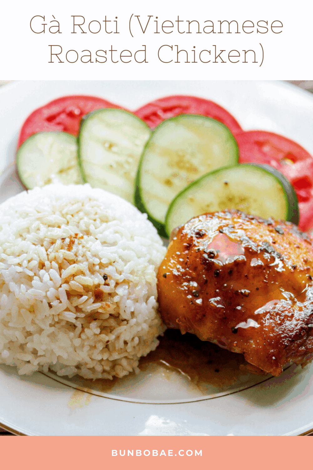 Vietnamese Roasted Chicken (Gà Roti) – Bun Bo Bae