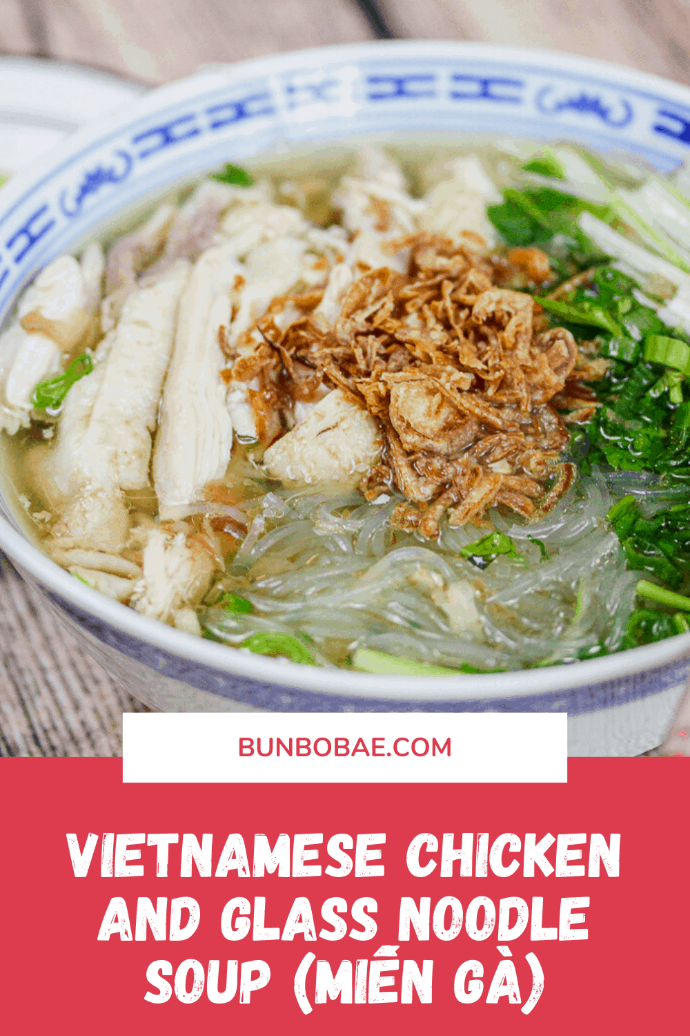 Vietnamese Chicken And Glass Noodle Soup (Miến Gà) – Bun Bo Bae